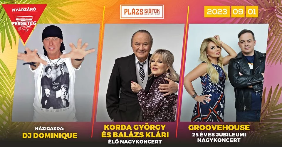 Korda György és Balázs Klári / Groovehouse 25 / Nyárzáró Fergeteg party