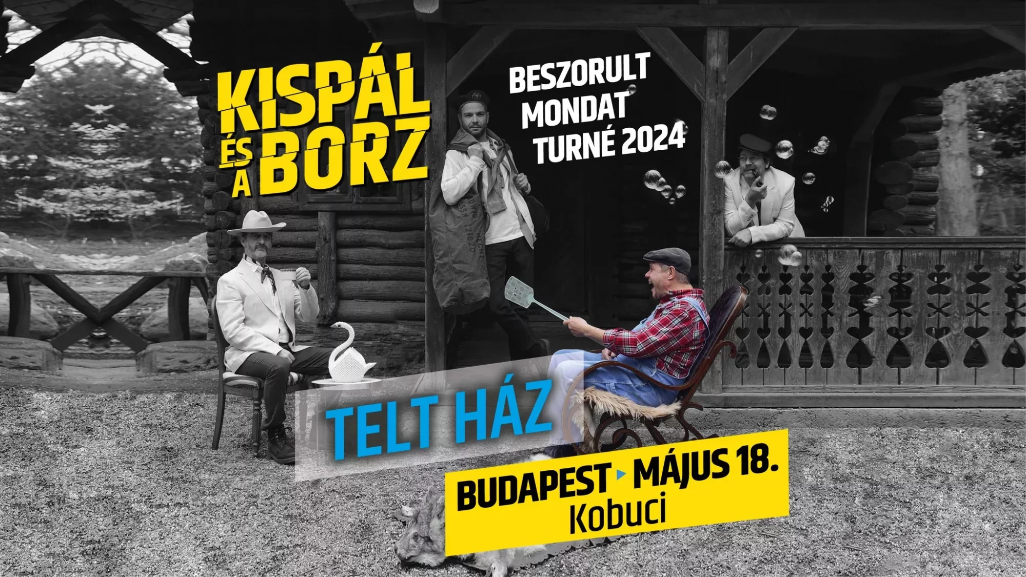 Kispál és a Borz - Beszorult mondat turné 2024. - TELT HÁZ!