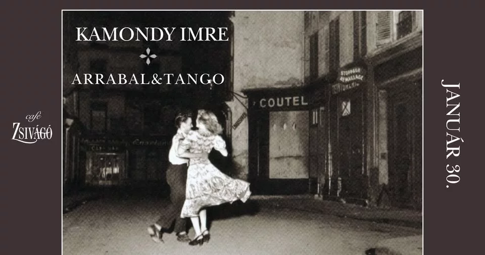 Kamondy Imre és barátai - Arrabal&Tango