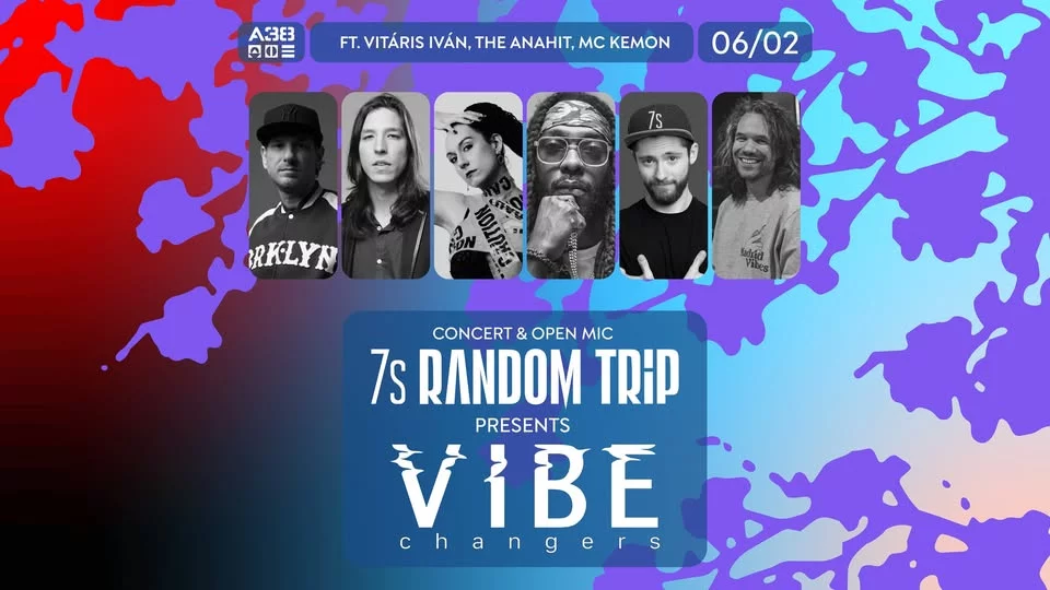 Vibe Changers (Random Trip x 7s) feat. Vitáris Iván x The Anahit x Mc Kemon