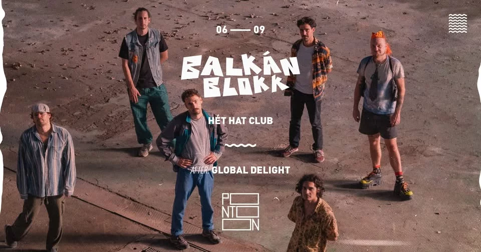 Balkán Blokk: Hét Hat Club