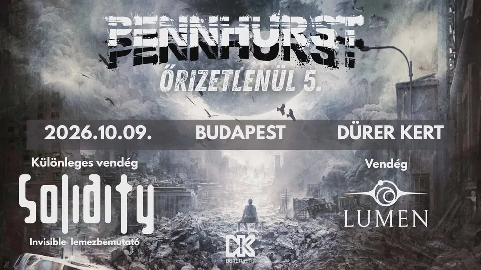 PENNHURST - ŐRIZETLENÜL 5 - Szülinapi koncert || SOLIDITY || LUMEN